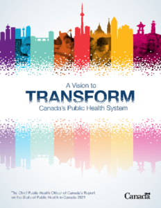CANADA’S CHIEF PUBLIC HEALTH OFFICER 2021 REPORT AND ASSOCIATED ...