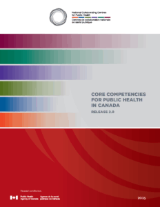 CORE COMPETENCIES FOR PUBLIC HEALTH IN CANADA: RELEASE 2.0 – NCCPH